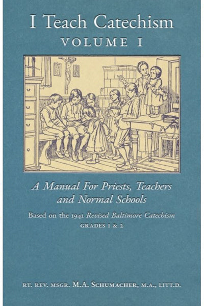 I Teach Catechism: Volume 1 — Tumblar House Catholic Books