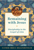 Remaining with Jesus by Brice Higginbotham — Tumblar House Catholic Books