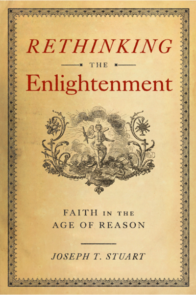 Rethinking the Enlightenment by Dr. Joseph Stuart — Tumblar House ...