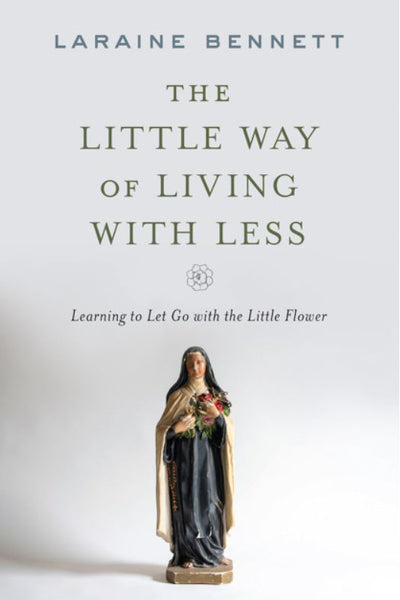 The Little Way of Living with Less — Tumblar House Books