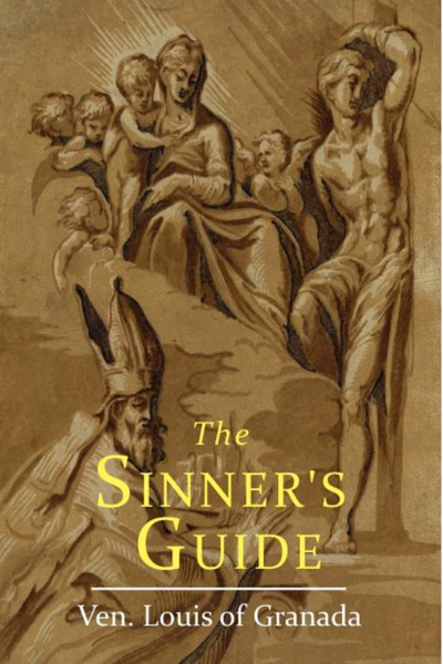 The Sinner's Guide by Ven. Louis of Granada — Tumblar House Catholic Books