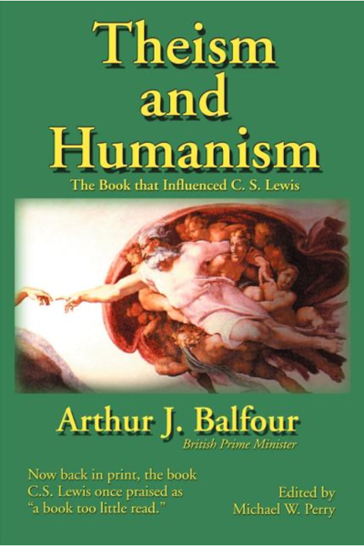 Theism and Humanism by Arthur J. Balfour — Tumblar House Catholic Books
