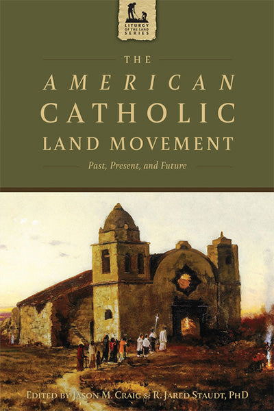 The American Catholic Land Movement Book — Tumblar House Books