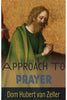 Approach to Prayer by Dom Hubert Van Zeller — Tumblar House Catholic Books