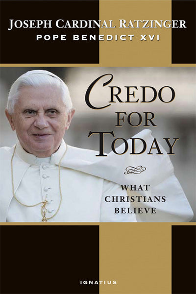 Credo for Today by Joseph Ratzinger — Tumblar House Catholic Books