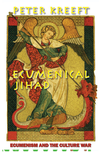 Ecumenical Jihad by Peter Kreeft — Tumblar House Books