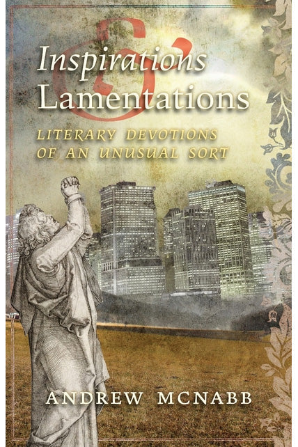 Inspirations & Lamentations by Andrew McNabb — Tumblar House Books