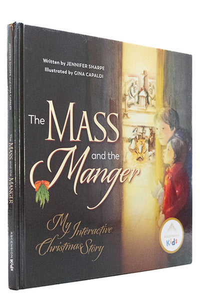 Mass and the Manger by Jennifer Sharpe, Gina Capaldi — Tumblar House Books