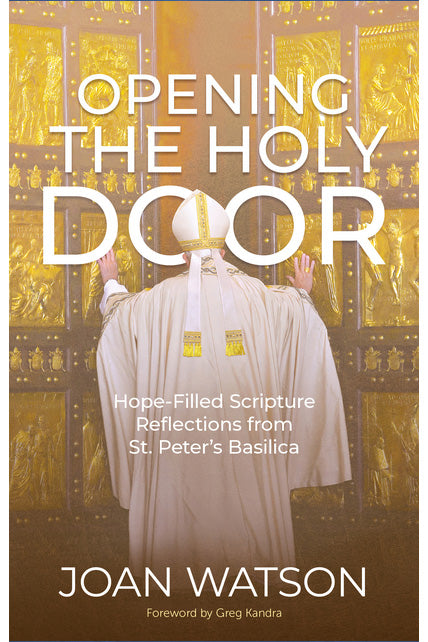 Opening the Holy Door by Joan Watson — Tumblar House Books