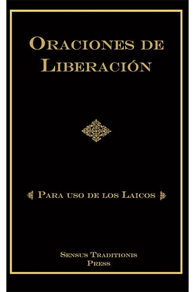 Oraciones de Liberación by Fr. Chad Ripperger (Deliverance Prayers ...