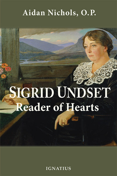 Sigrid Undset: Reader of Hearts by Aidan Nichols — Tumblar House Catholic Books