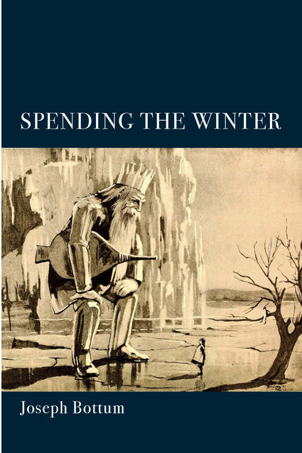 Spending the Winter by Joseph Bottum — Tumblar House Catholic Books