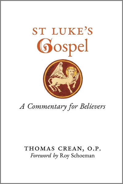 St. Luke's Gospel: A Commentary for Believers — Tumblar House Catholic ...