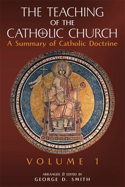 The Teaching of the Catholic Church: Volume 1 — Tumblar House Catholic ...
