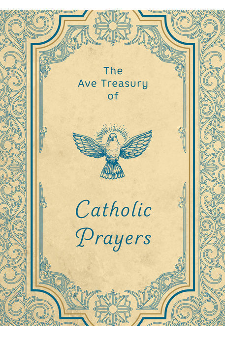 The Ave Treasury of Catholic Prayers by — Tumblar House Books