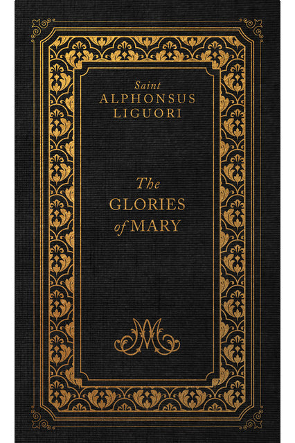 The Glories of Mary by — Tumblar House Catholic Books