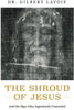 The Shroud of Jesus by Gilbert Lavoie — Tumblar House Catholic Books