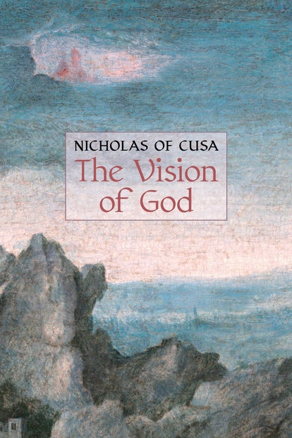 The Vision of God by Nicolas Cusanus — Tumblar House Catholic Books