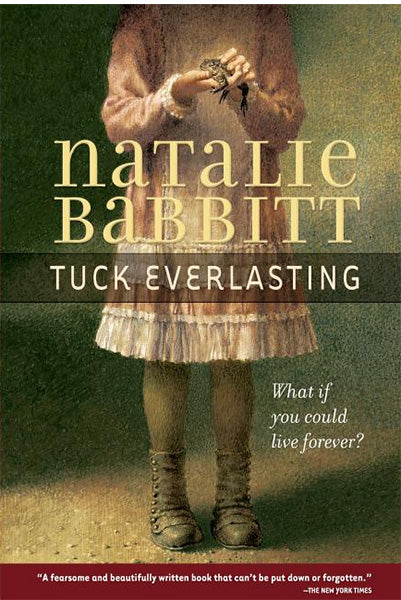 Tuck Everlasting by Natalie Babbitt — Tumblar House Catholic Books