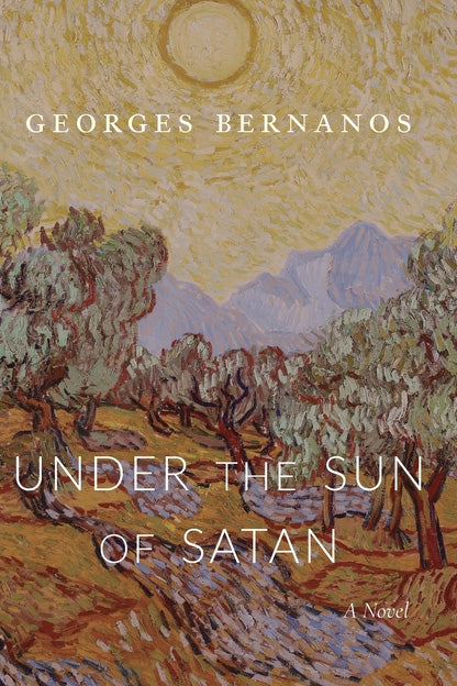 Under the Sun of Satan by Georges Bernanos — Tumblar House Books