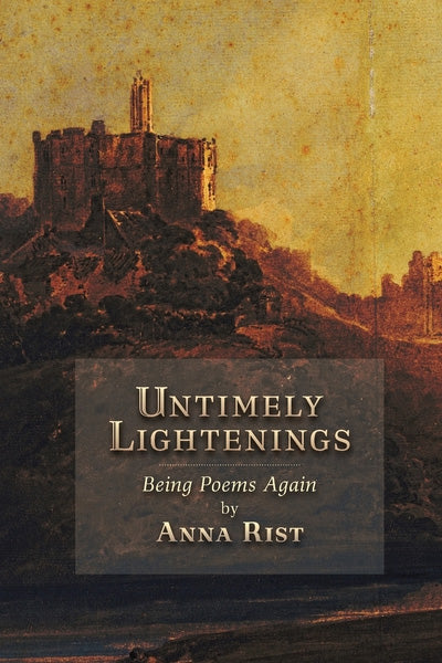 Untimely Lightenings by Anna Rist — Tumblar House Catholic Books