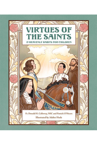 Virtues of the Saints by — Tumblar House Catholic Books