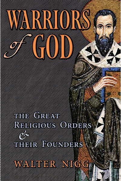 Warriors of God by Walter Nigg — Tumblar House Books