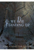 We Die Standing Up by Dom Hubert Van Zeller — Tumblar House Catholic Books