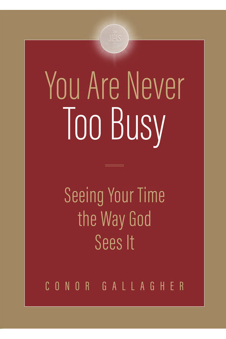 You Are Never Too Busy by Conor Gallagher — Tumblar House Books