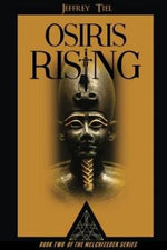 Osiris Rising by Jeffrey Tiel — Tumblar House Catholic Books