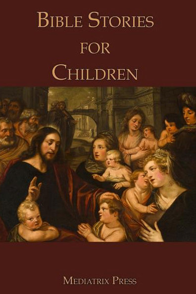 Bible Stories for Children — Tumblar House Books
