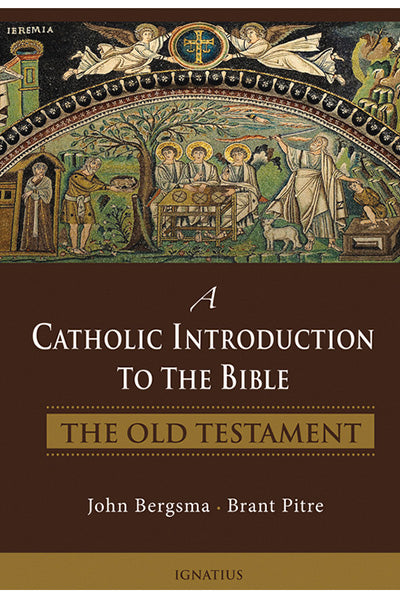 A Catholic Introduction to the Bible: The Old Testament — Tumblar House ...