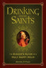 Drinking with the Saints by Michael P. Foley — Tumblar House Catholic Books
