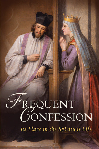 Frequent Confession by Benedict Baur — Tumblar House Catholic Books