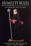 Humility Rules by Augustine Wetta — Tumblar House Catholic Books
