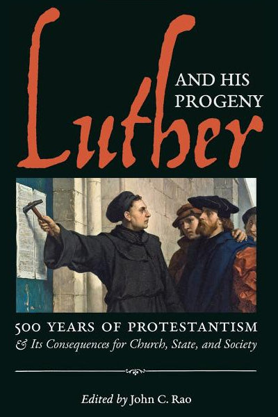 Luther and His Progeny by John Rao — Tumblar House Books
