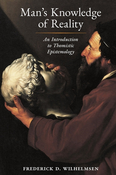 Man's Knowledge of Reality by Frederick Wilhelmsen — Tumblar House ...