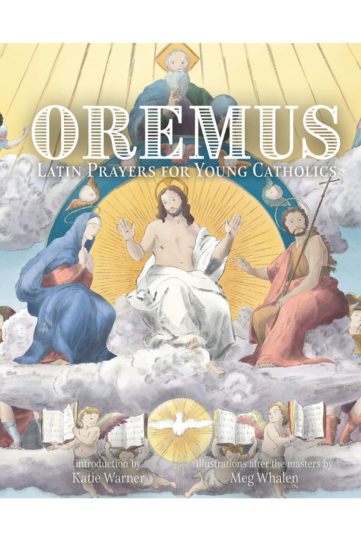 Oremus: Latin Prayers for Young Catholics — Tumblar House Books