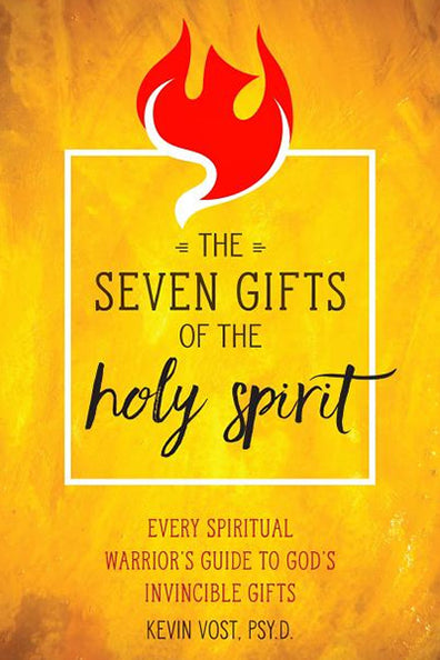 Seven Gifts of the Holy Spirit by Kevin Vost — Tumblar House Books