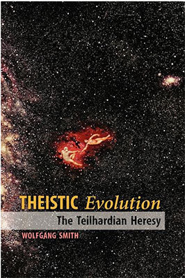 Theistic Evolution: The Teilhardian Heresy — Tumblar House Catholic Books